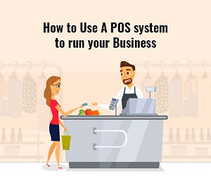 How to use POS system to run your Business – SRK Innovation